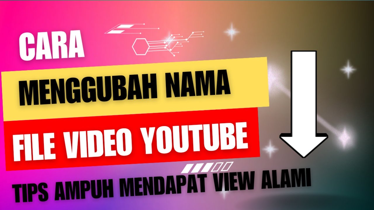 MENGUBAH NAMA FILE VIDEO - PENTING!!! - YouTube