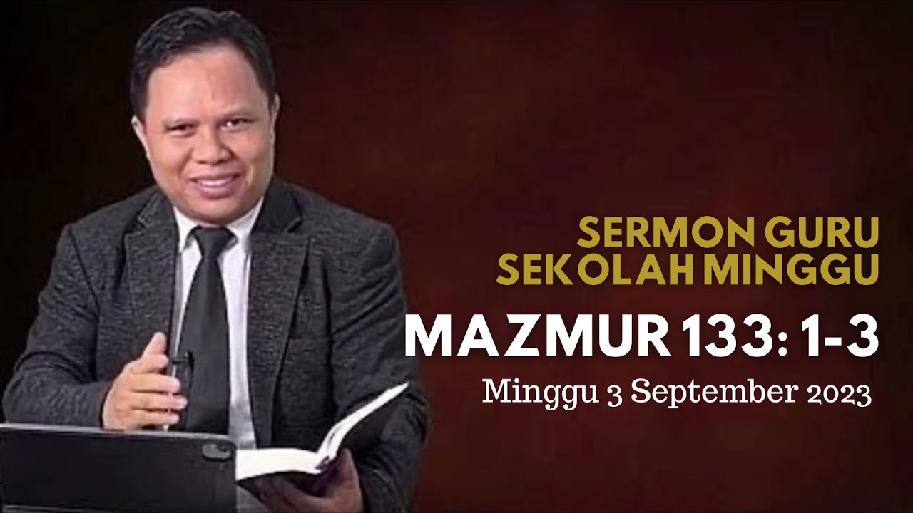 Sermon Guru Sekolah Minggu - Mazmur 133: 1-3 - YouTube