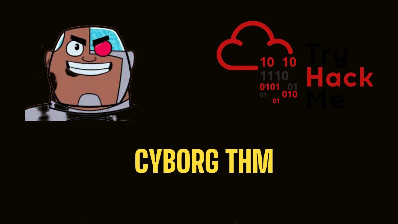 Web Enumeration and Privilege Escalation Through Backups | TryHackMe Cyborg - YouTube