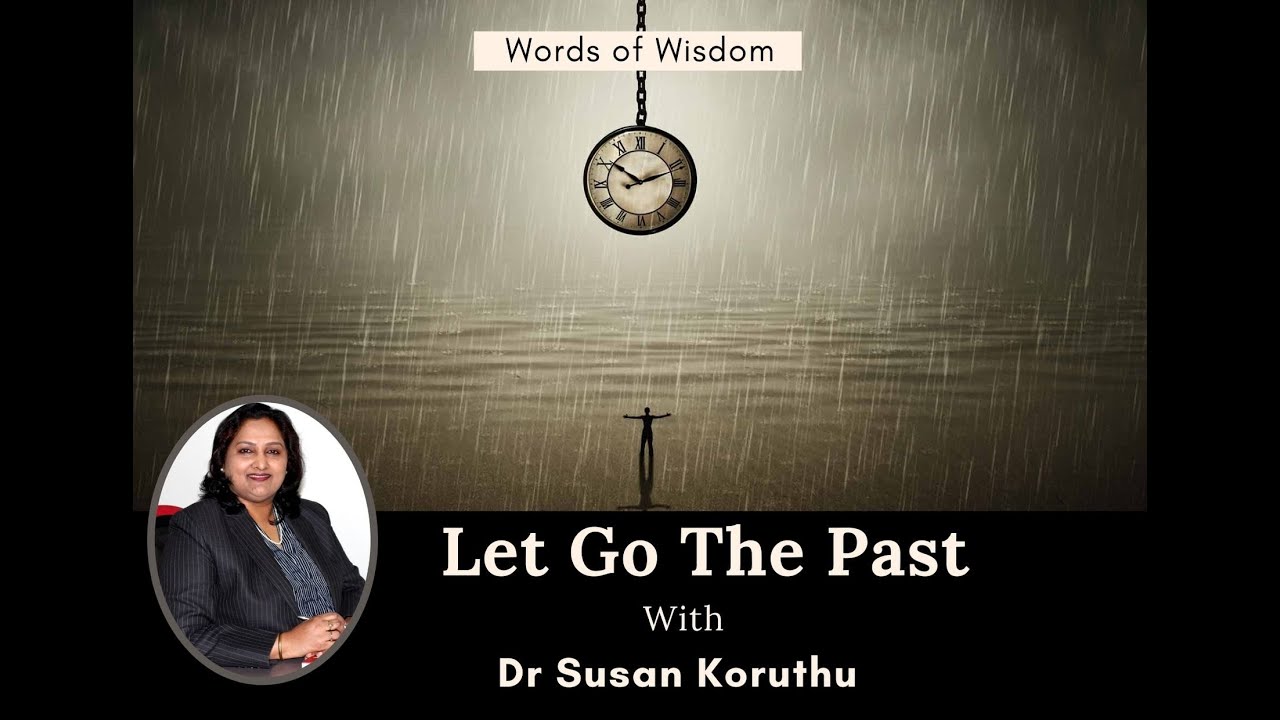 Words of Wisdom - Let Go The Past - YouTube