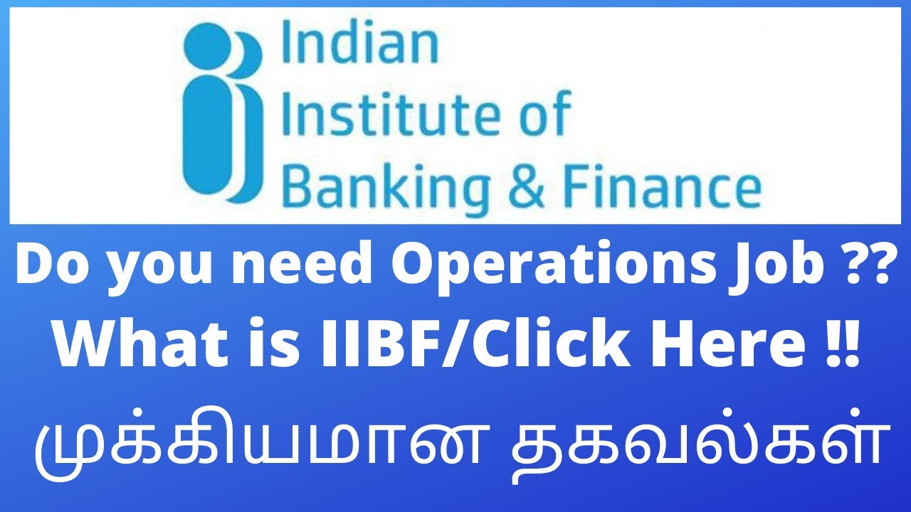 What is IIBF/Qualify to Bank Jobs/Freshers Join Immediately - YouTube