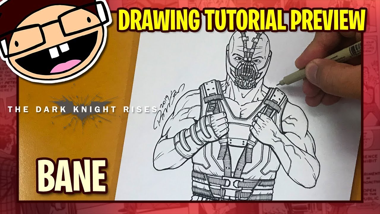 [PREVIEW] How to Draw BANE (The Dark Knight Rises) | Tutorial Time ...