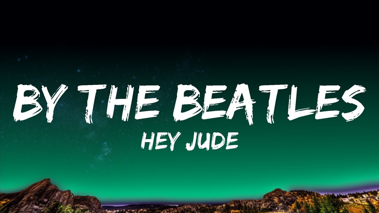 1 Hour | Hey Jude -by The Beatles (Lyrics) | Lyrics Finale - YouTube