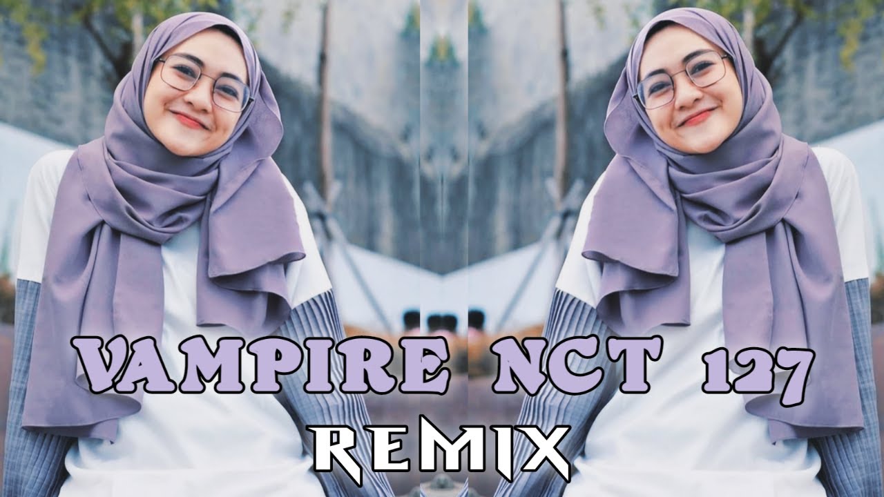 Dj Vampire NCT 127 - AL Tanipu Remix Slow Bangers Fvnky - YouTube