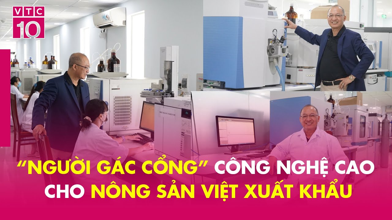 Henry Bùi người gác cổng công nghệ cho nông sản | VTC10 - YouTube