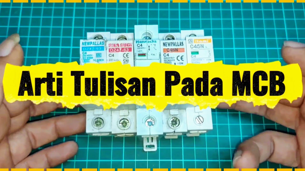Arti Tulisan Pada MCB Wajib Diketahui sebelum menyesal - YouTube