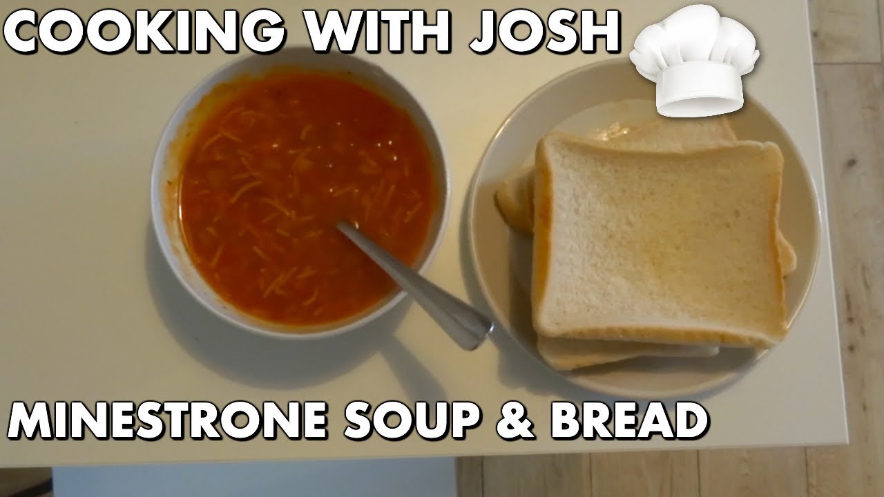 Cooking With Josh - Minestrone Soup & Bread - YouTube