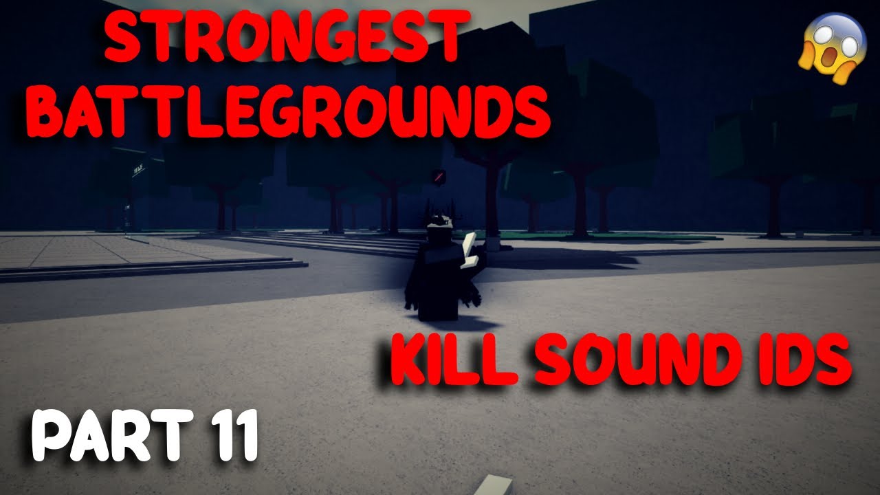 Strongest Battlegrounds Kill Sound Ids | Part 11 - YouTube