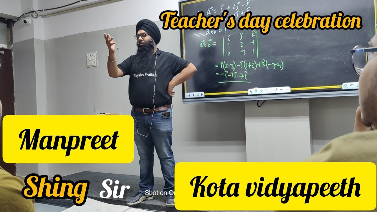 TEACHER'S DAY CELEBRATIN PW VIDYAPEETH KOTA || MANPREET SHING SIR ...