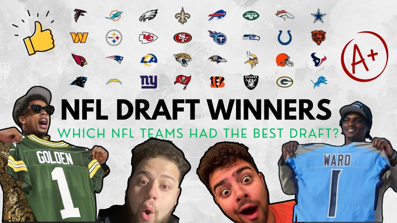 2025 NFL DRAFT WINNERS! WHICH TEAMS CAME AWAY WITH THE BEST DRAFT PICKS ...
