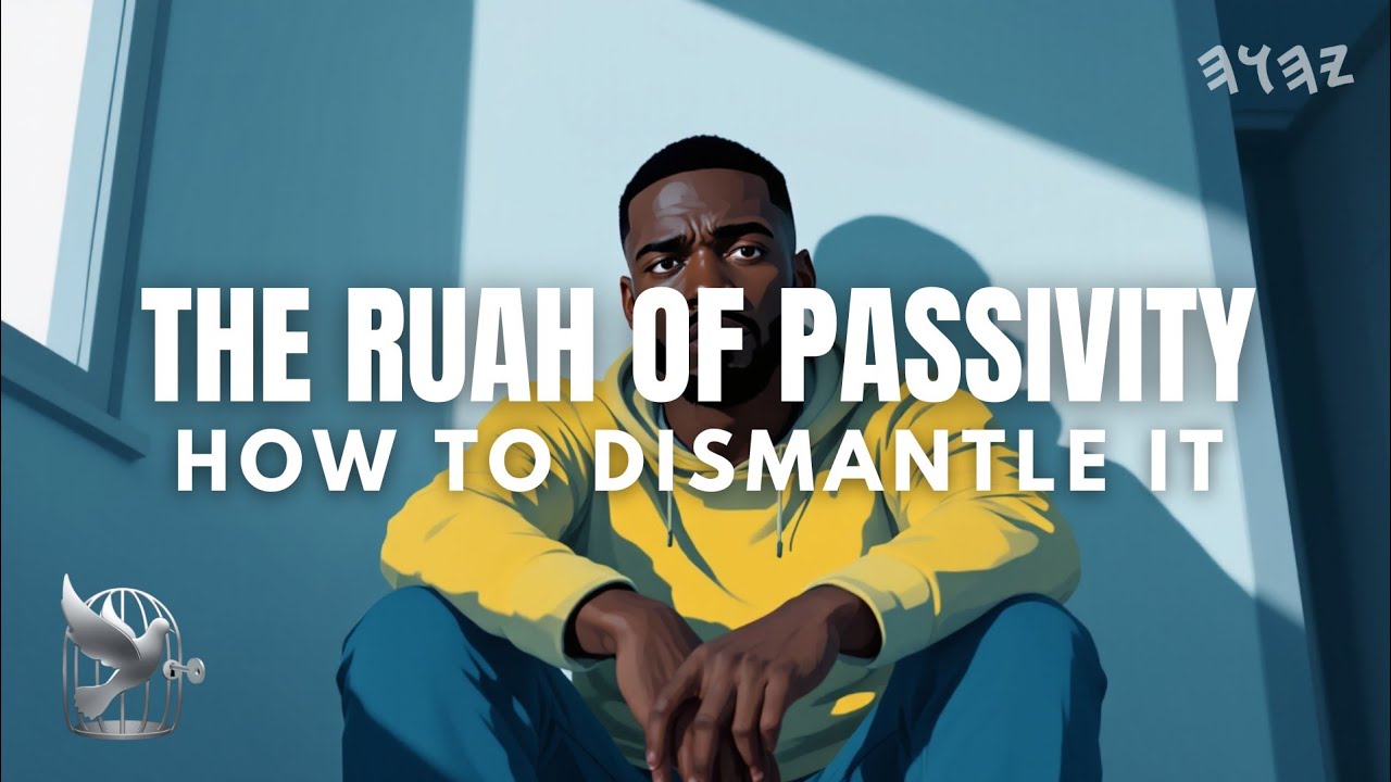 THE RUAH OF PASSIVITY: How to Recognize and Dismantle It For Good - YouTube