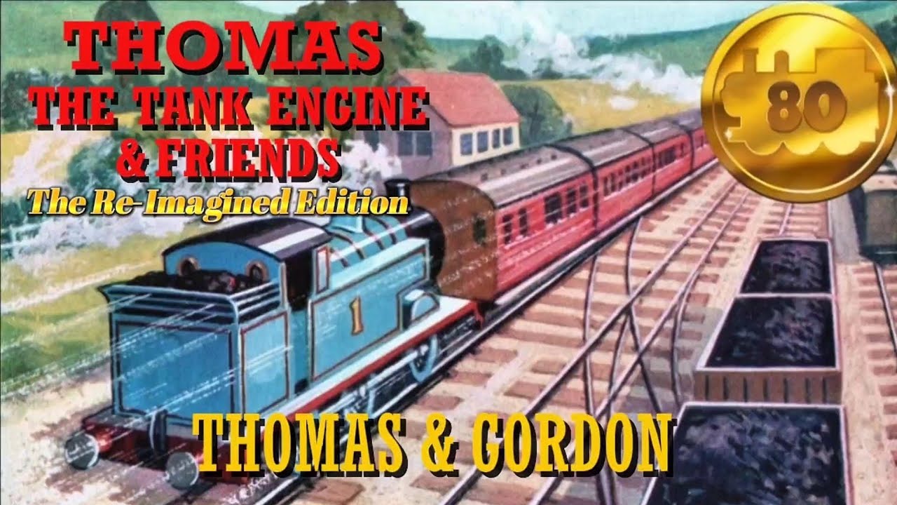Thomas The Tank Engine & Friends "The Re-Imagined Edition" Episode III ...