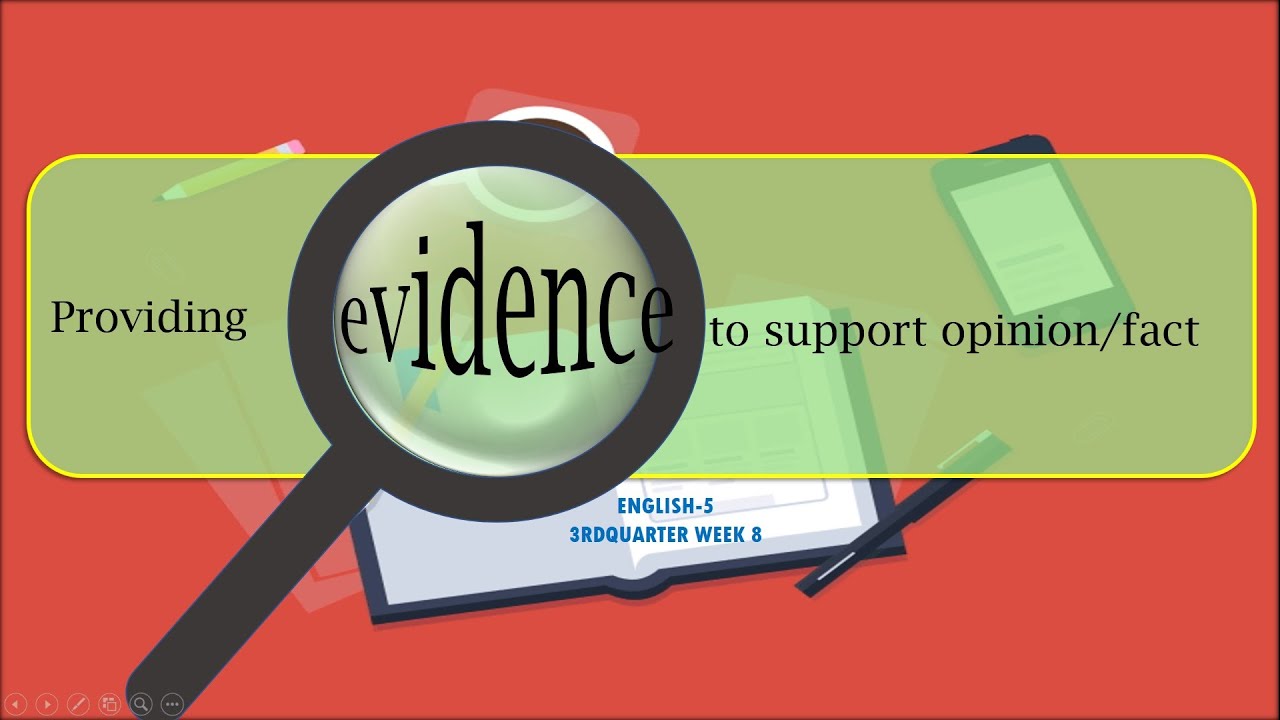 COT ENGLISH 5 week 8 Providing Evidence to support opinion/fact - YouTube