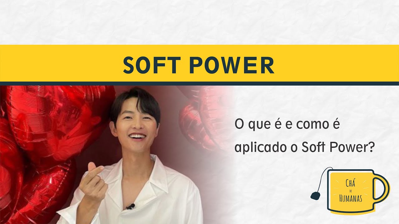 O que é e como é aplicado o Soft Power? - YouTube