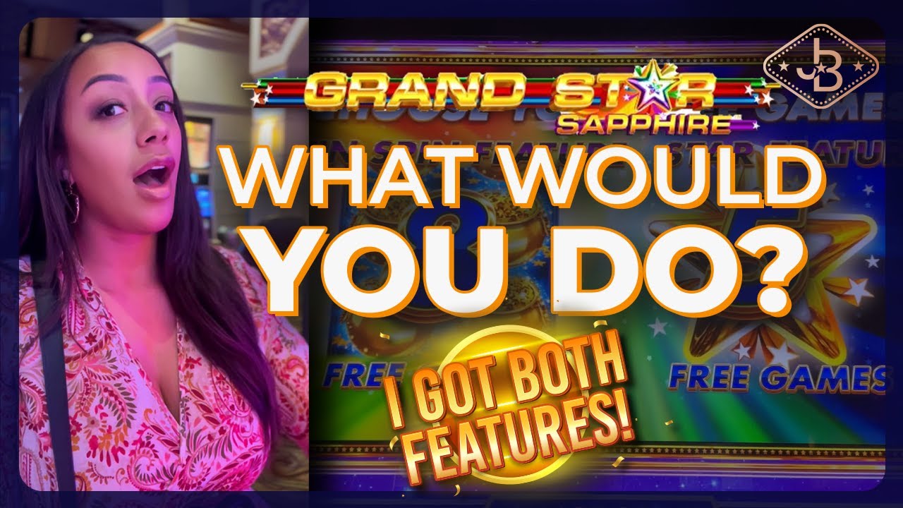 What Would You Choose Playing The Grand Star Sapphire Slot Machine ...