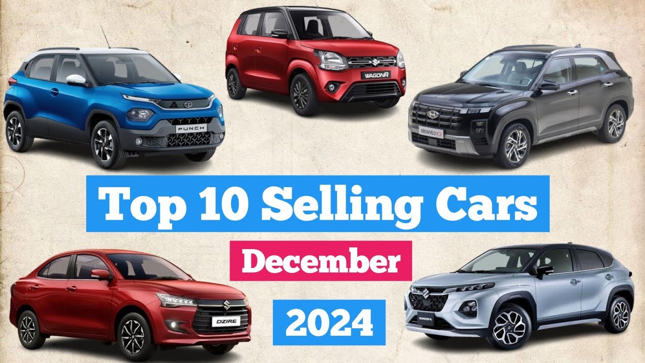 Top 10 Best Selling Cars in December 2024 🤓 Your Favour Car in This ...