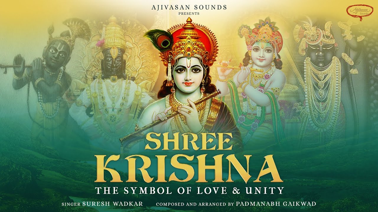 Shri Krishna | The Symbol Of Love & Unity | Suresh Wadkar | Ajivasan ...