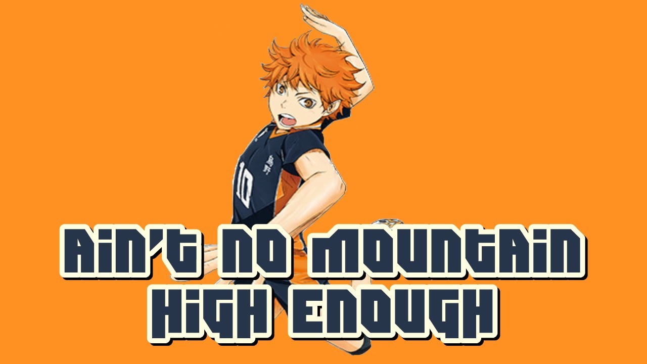 Haikyuu!! | Season 1 - [AMV] - Ain't No Mountain High Enough - YouTube
