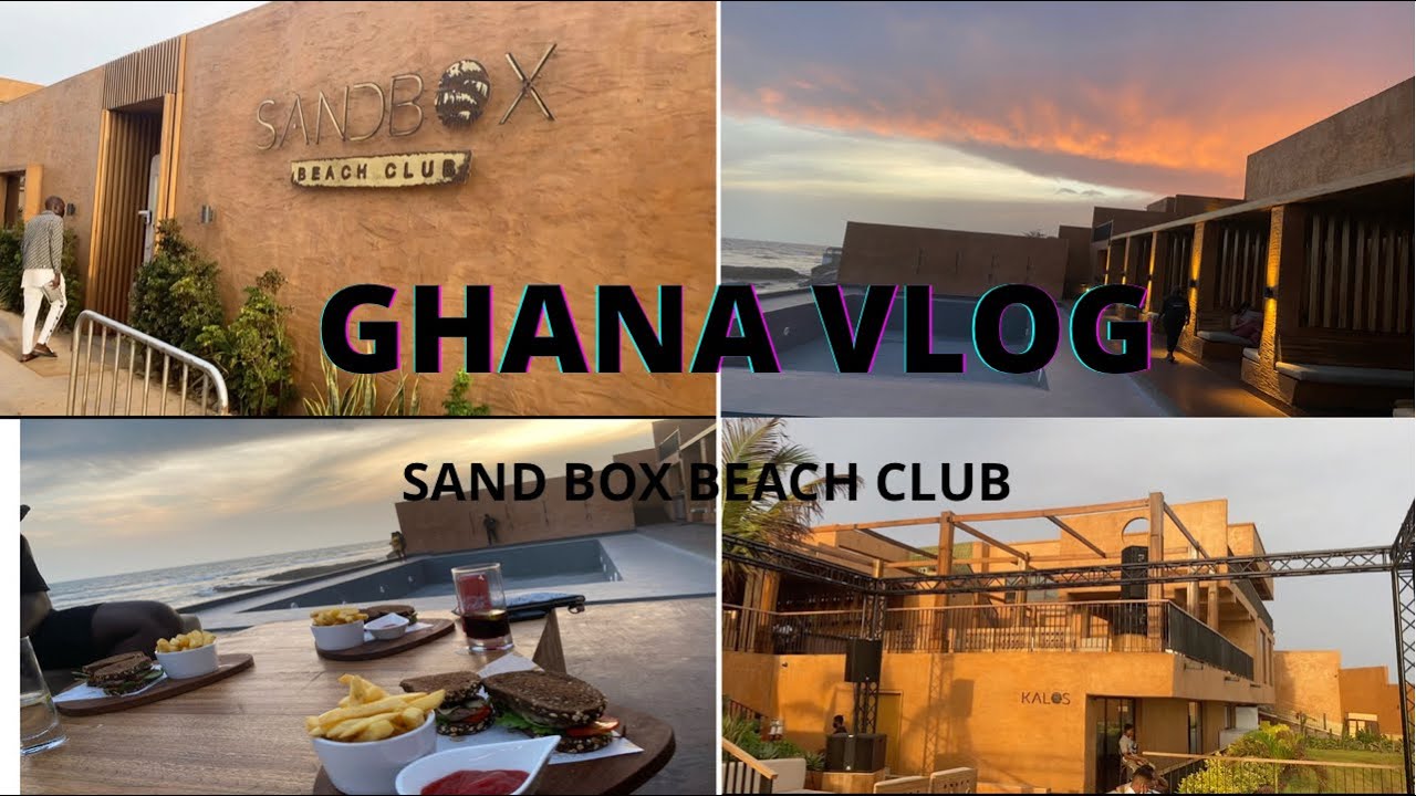 GHANA VLOG// A VISIT TO SAND BOX BEACH CLUB! - YouTube