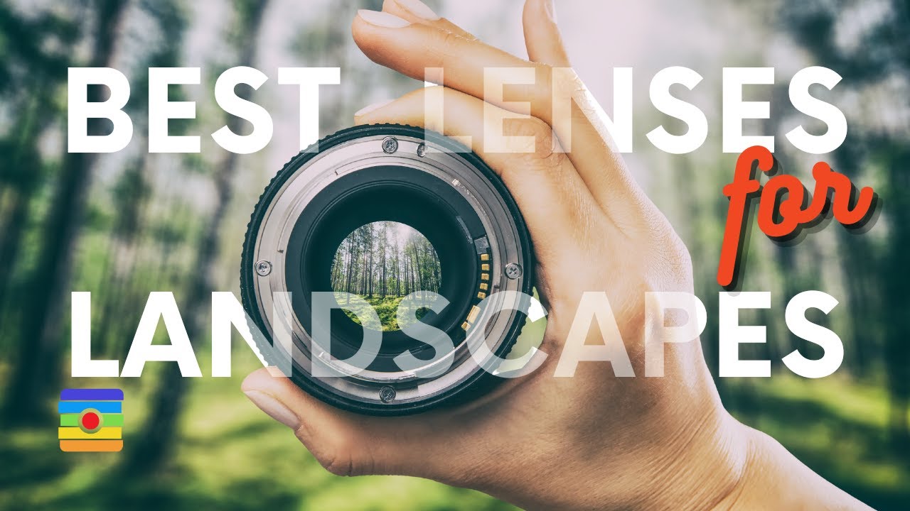 Best Lenses For Landscape Photography - YouTube