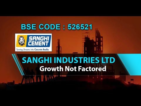 Sanghi Industries Ltd | Growth Not Factored | Investing | Finance ...