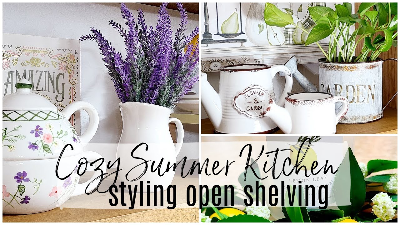 SUMMER* DECORATE WITH ME! KITCHEN / OPEN SHELVING DECOR / COTTAGE STYLE ...