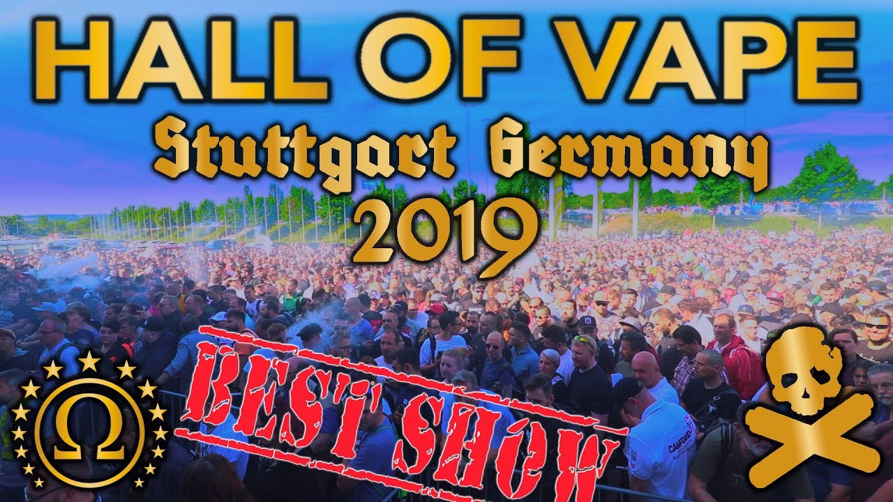 BEST VAPE SHOW! Hall Of Vape Stuttgart Germany | Vaping Bogan - YouTube