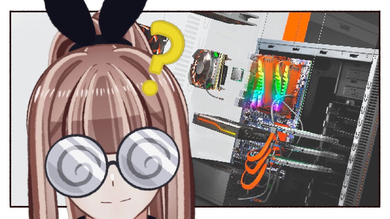 VTuber LEARNS How To Build a PC《 PC Building Simulator 》 - YouTube