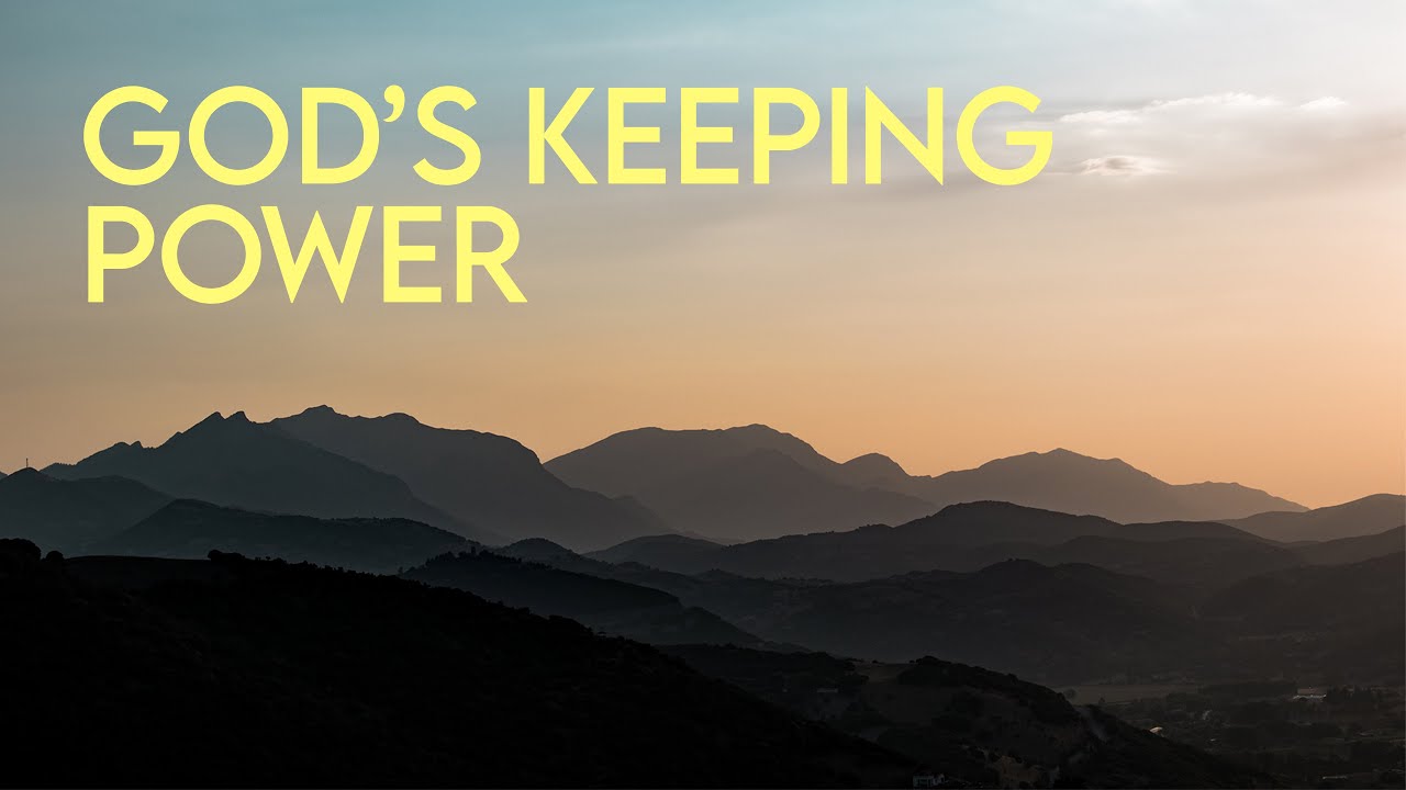 God's Keeping Power | 5/30 - YouTube