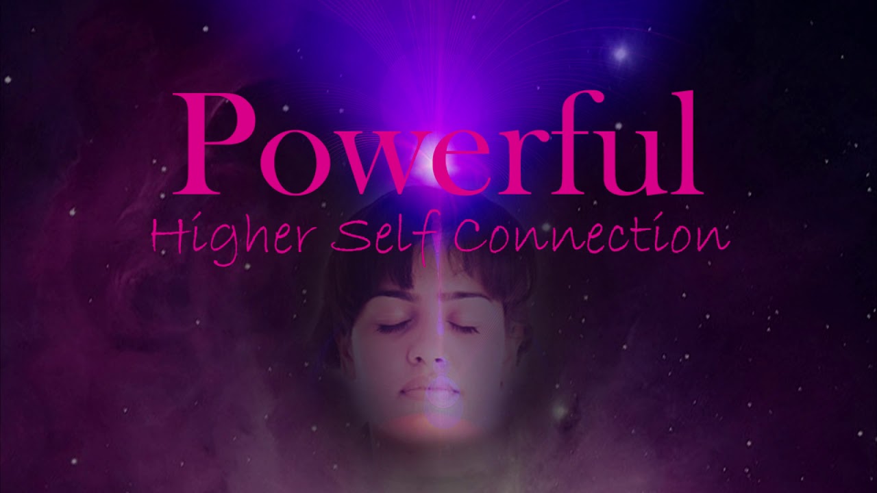 A Powerful Connection with Your Higher Self ~ Guided Meditation - YouTube