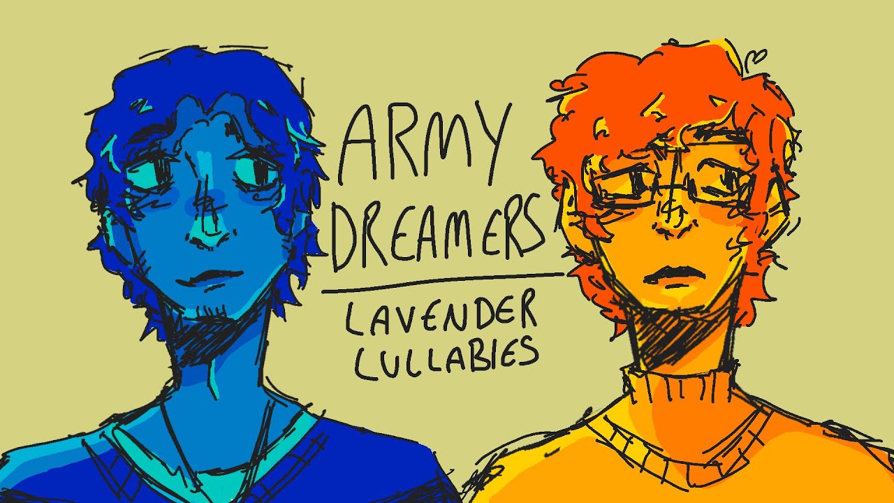 army dreamers || lavender lullabies/oc animatic - YouTube