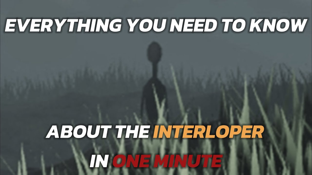 Everything You Need To Know About The Interloper In One Minute (Roblox ...