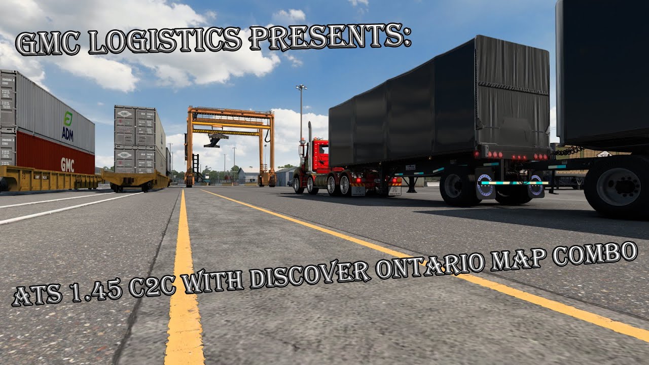 GMC Logistics - ATS 1.45 C2C with Discover Ontario Combo - CONVOY ...