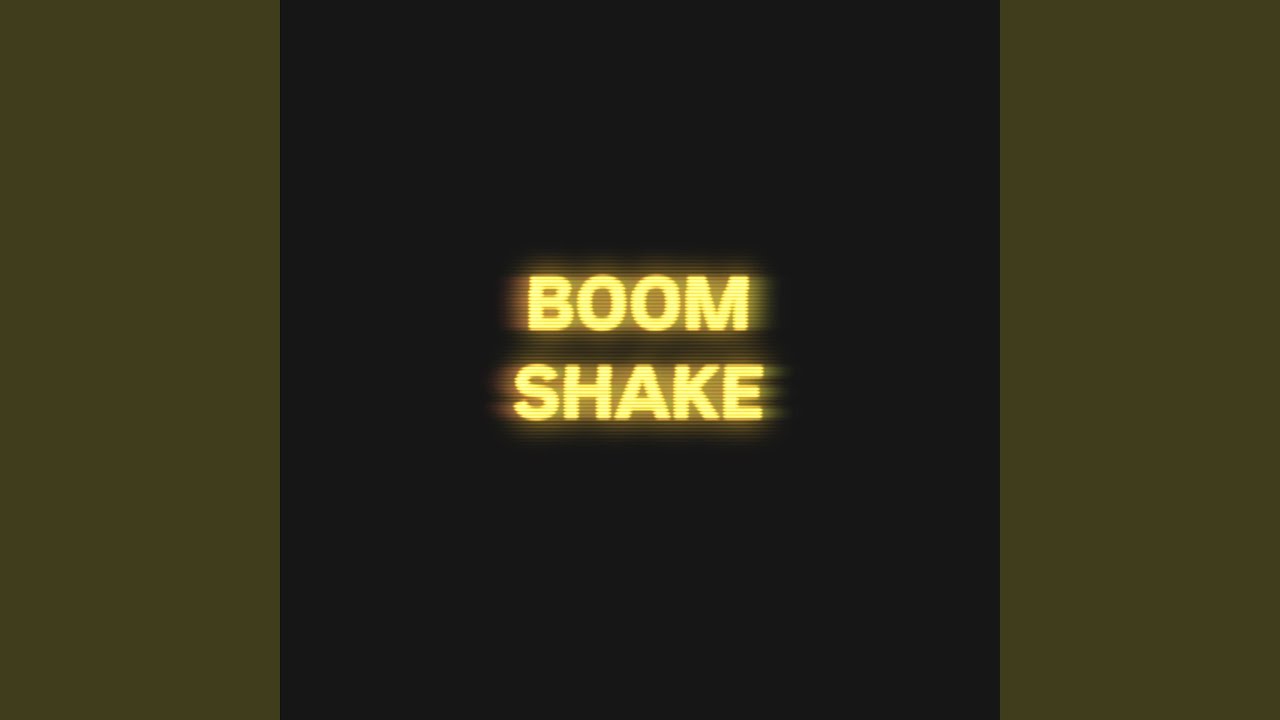 Boom Shake - YouTube