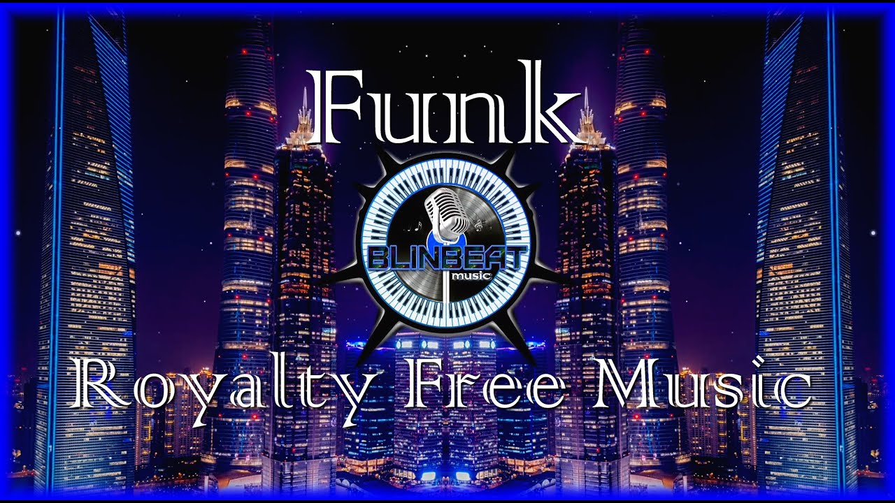 Funk Royalty Free Music / Best Uplifting Funk Background Music for ...