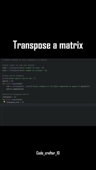 🔄 Python Program to Transpose a Matrix | Beginner Friendly Tutorial ...