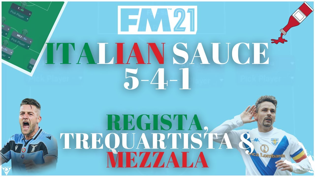 The GREATEST Italian FM21 Tactic | Regista, Treq & Mezzala ONE FM 21 ...