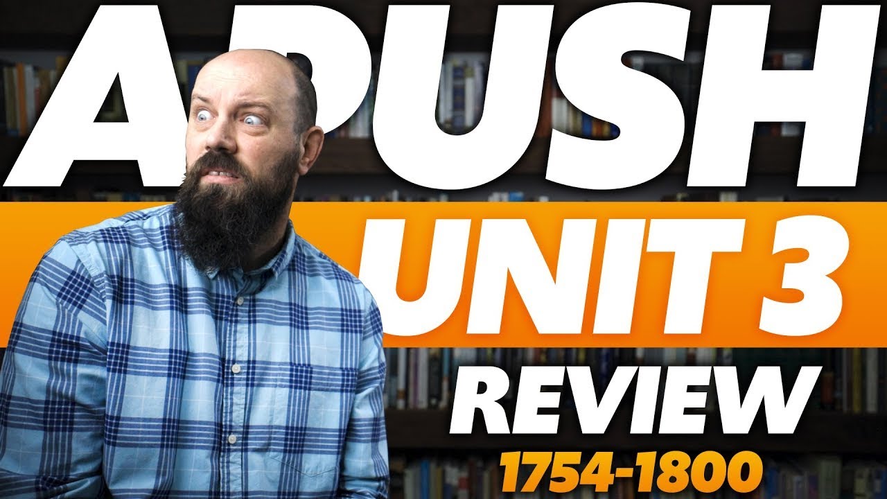 APUSH Unit 3 Review (Period 3: 1754-1800)—Everything You NEED to Know ...