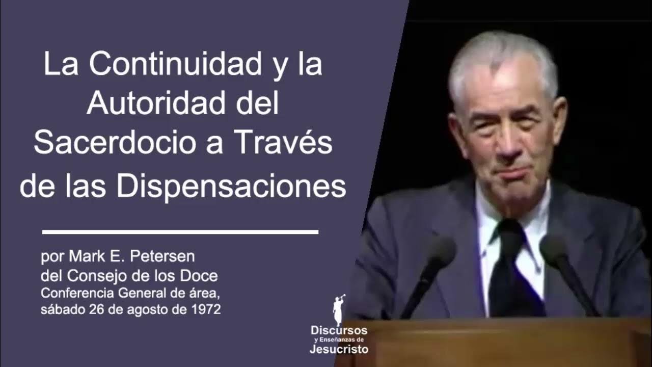 La Continuidad y la Autoridad del Sacerdocio a Través de las Dispensaciones - Mark E. Petersen ...