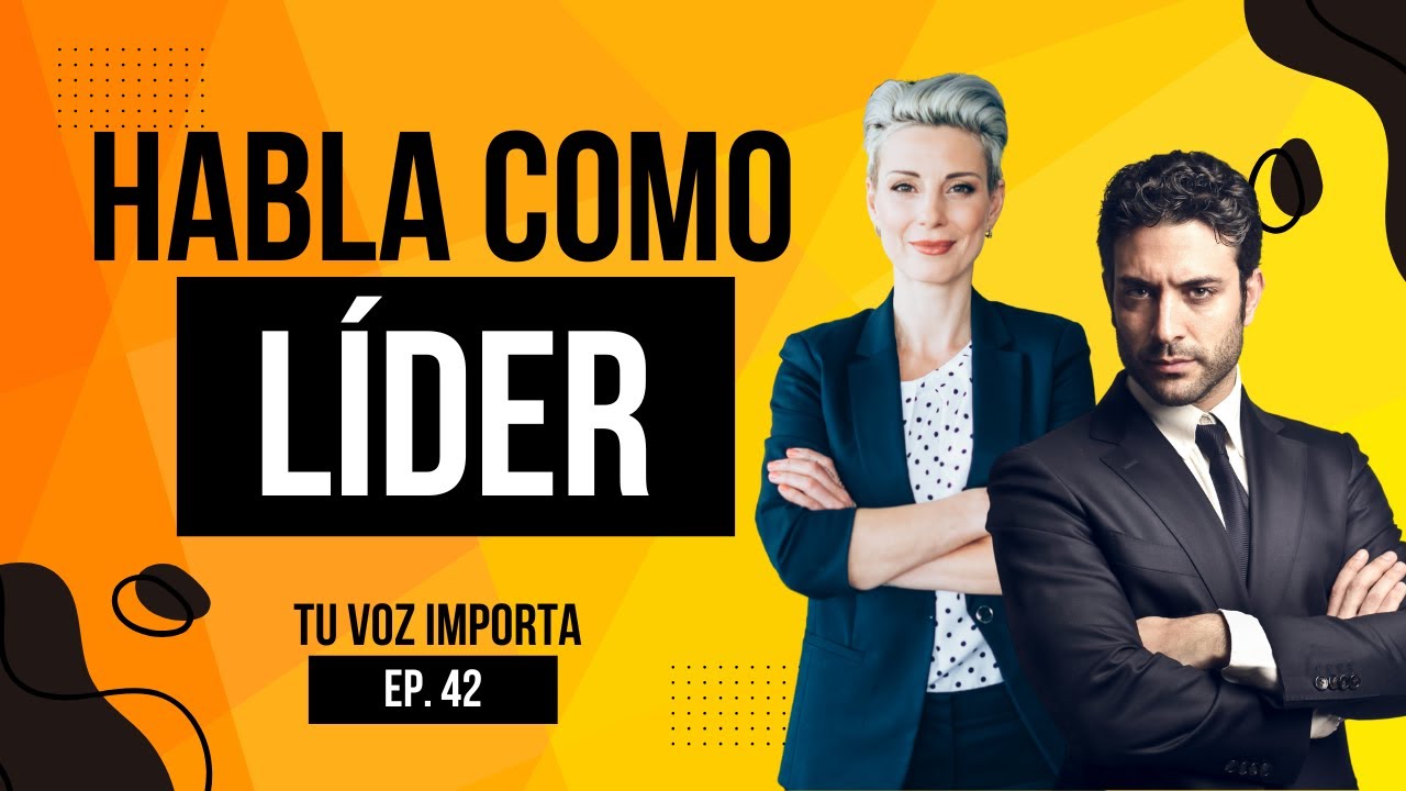 Habla como LÍDER 🔥 - YouTube