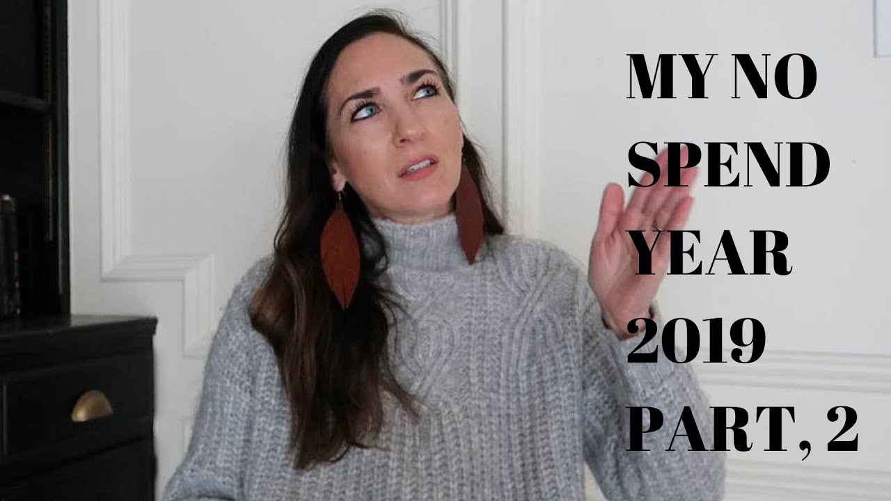 My No Spend Low Spend Year 2019 Experience, Part 2 - YouTube
