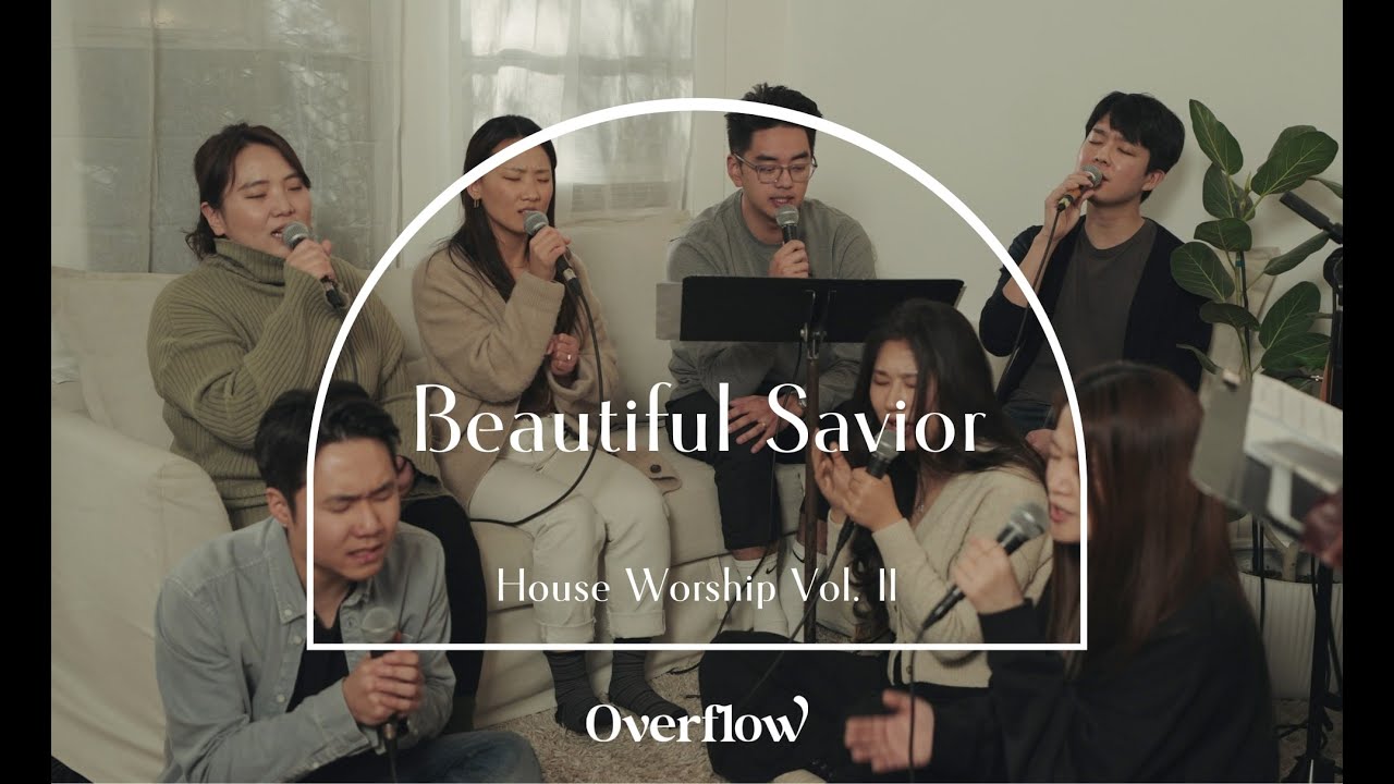 Beautiful Savior - House Worship Vol.2 // Overflow - YouTube