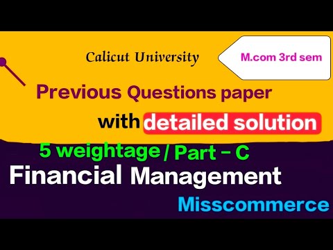 Part -C|Financial management Previous year question paper|M.com 3rd sem ...