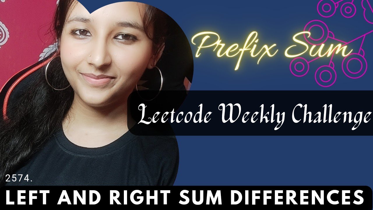 Leetcode 2574 Left And Right Sum Differences Leetcode Weekly 7458