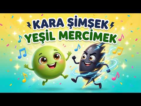 Kara Şimşek ⚡ Yeşil Mercimek Şarkısı | Çocuk Şarkıları