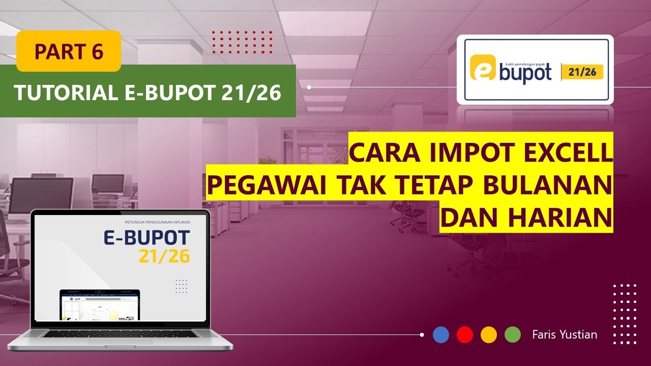 PART 6 | TUTORIAL E-BUPOT 21/26 | Impor Data Pegawai Tak tetap Bulanan ...