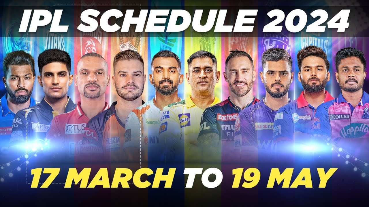IPL 2024 Full Schedule and Stadium| IPL Match List| IPL 2024 Schedule ...