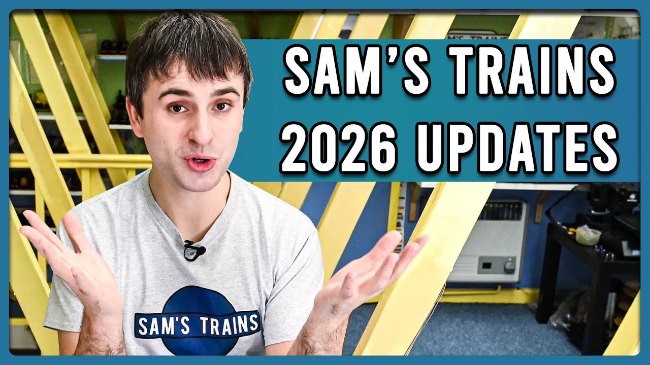 Sam's Trains Updates & 2026 Plans | Members Exclusive - YouTube