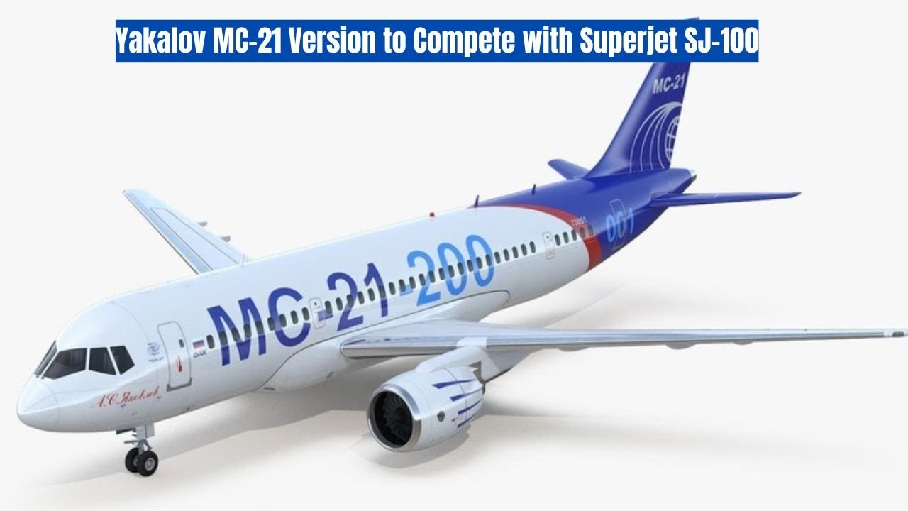 Yakovlev MC-21-210 and Even Shorter Version to Compete with Superjet SJ-100 - YouTube