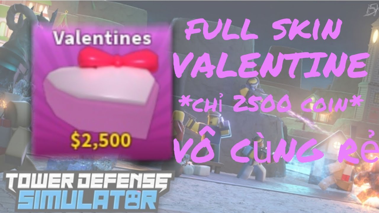 Mở full Valentine skin trong Tower Defense Simulator - Valentine Skin ...